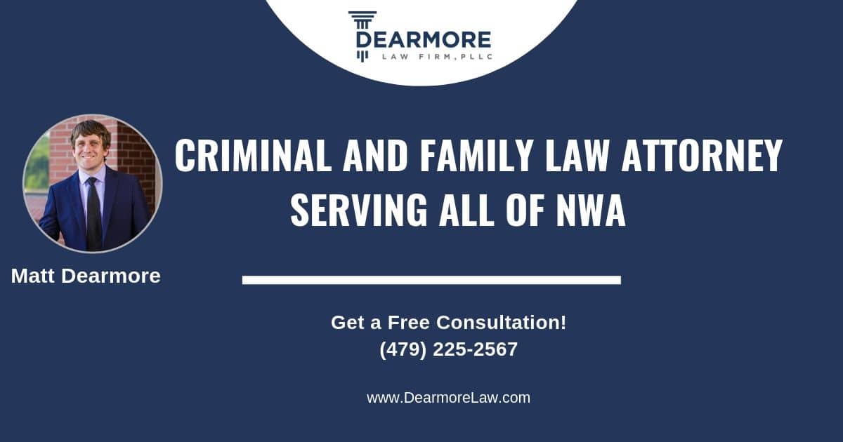 Criminal Defense Attorney serving all of NWA. Dearmore Law Firm, PLLC